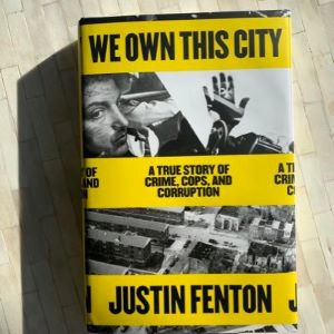 Chronicle Book Review: "We Own This City: A True Story of Crime, Cops ...